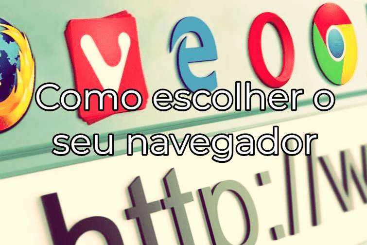 Guia dos melhores navegadores de internet para PC e celular em 2020
