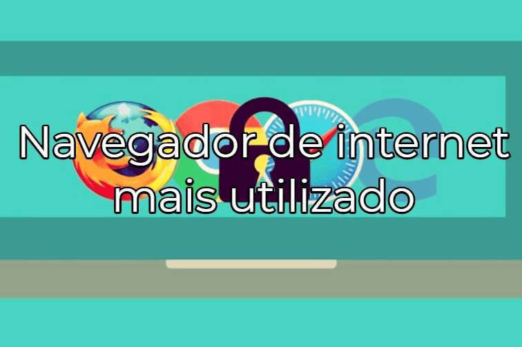 Guia dos melhores navegadores de internet para PC e celular em 2020